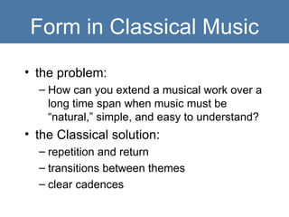 11b classicalstyle&forms | PPT | Classical Music | Music