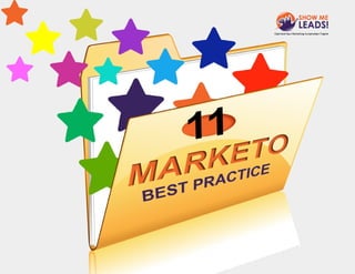 11 Best Practices of Marketo | PPT