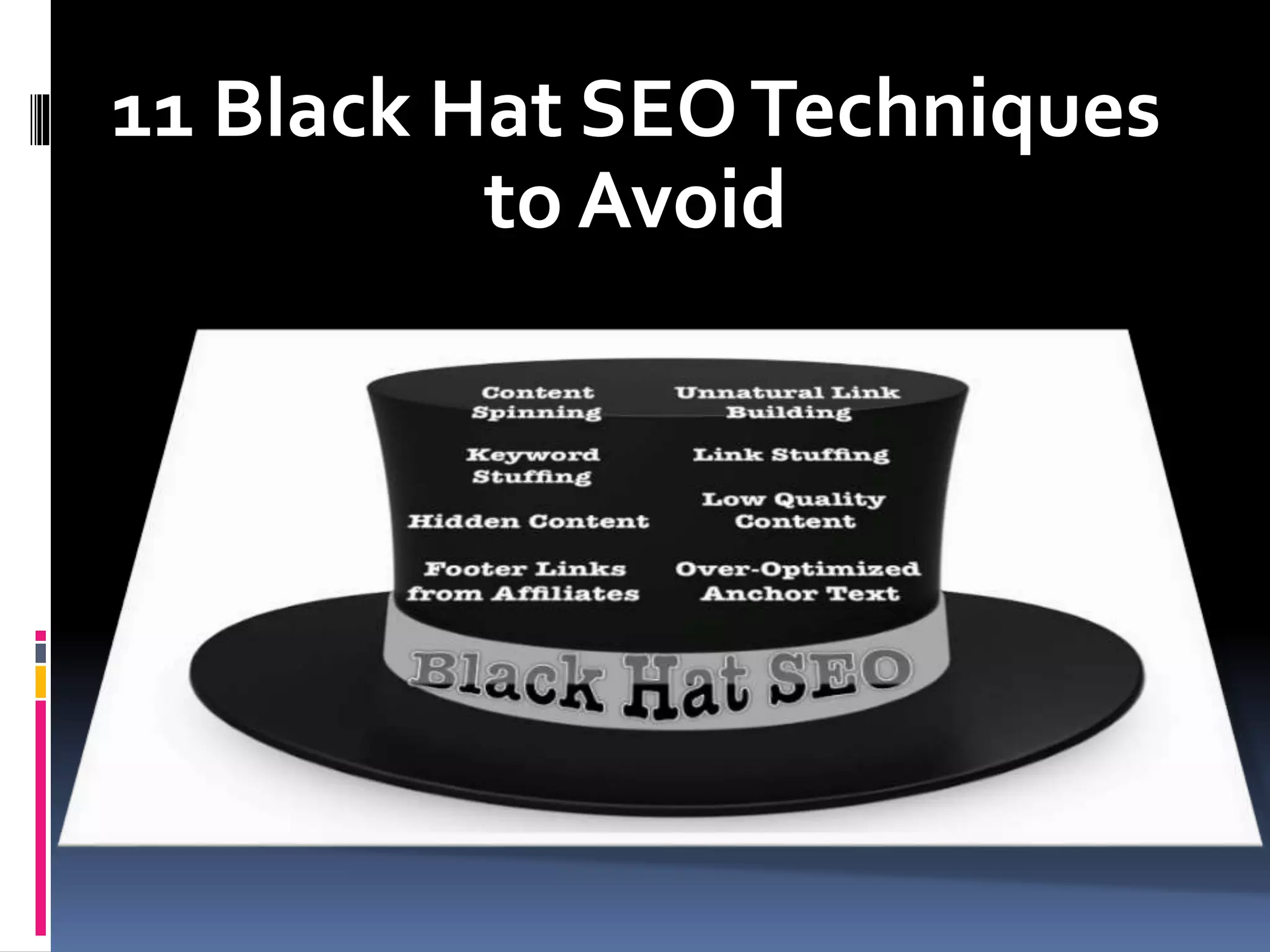 11 black hat seo techniques to avoid | PPT