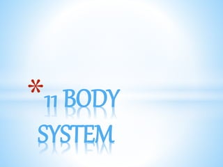 11 body system | PPTX