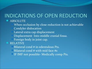 Brig waseem closed versus open managemnt of condylar fractures | PPT