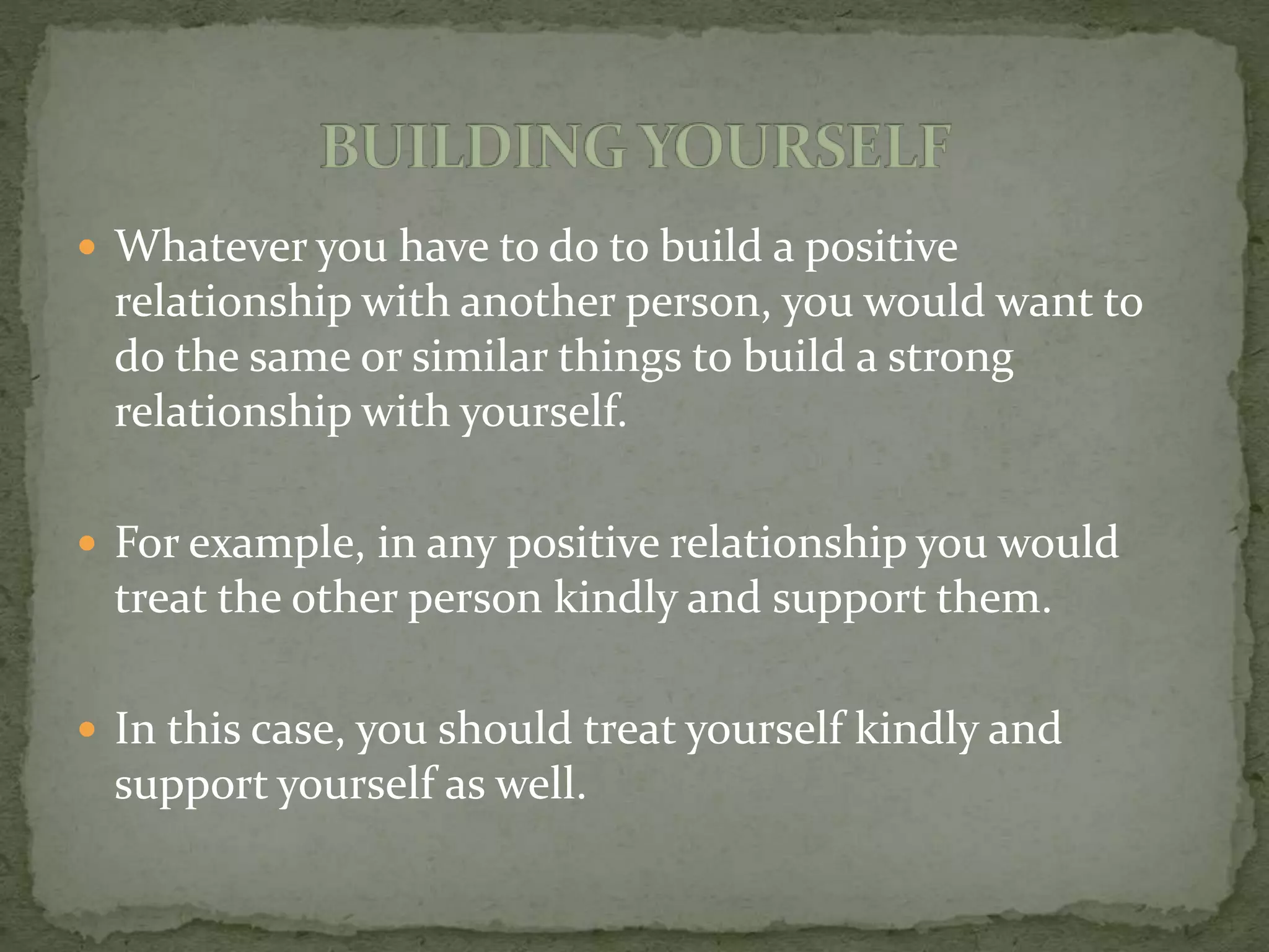 Building a strong relationship with yourself to increase your self ...