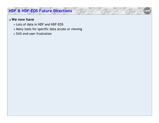 Workshop Discussion: HDF & HDF-EOS Future Direction | PPT