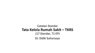 11 Catatan TKRS.pptx
