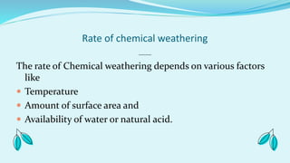 11 Chap 6 Chemical Weathering (Rashmi Shammi).pptx