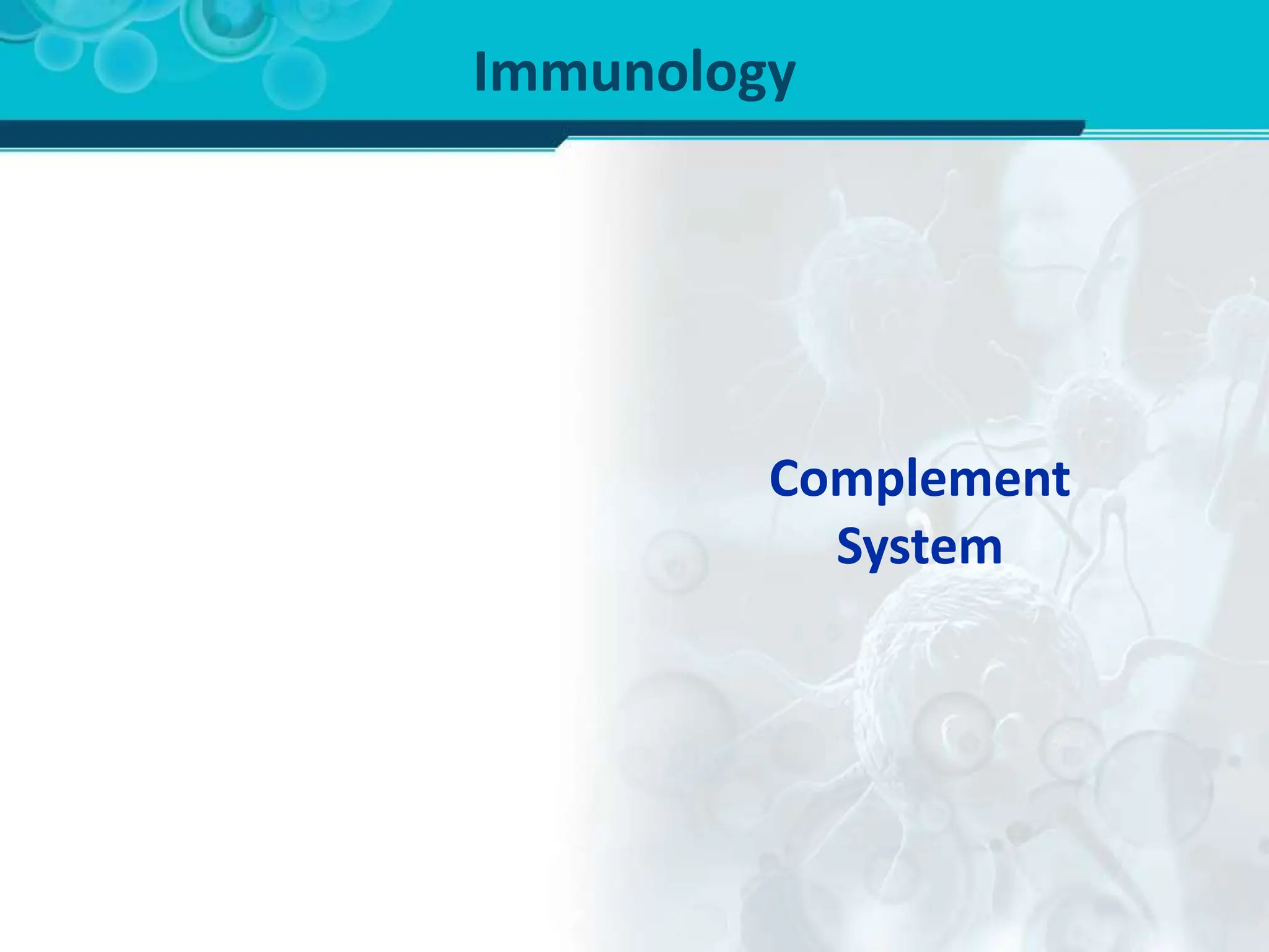 11_Complement System of immunology of human | PPT
