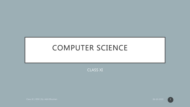 COMPUTER SCIENCE CLASS 11 | PPTX | Computing | Technology & Computing