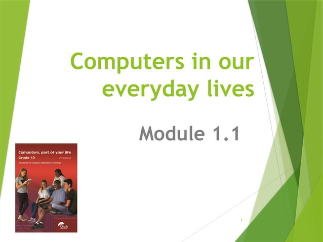 1_1 Computers in our Everyday Lives.pptx