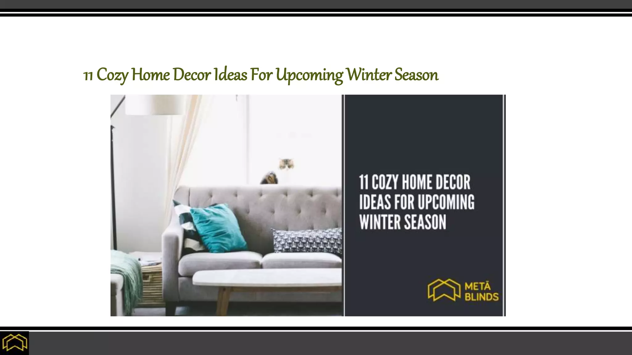 11 cozy home decor ideas for upcoming winter | PPTX