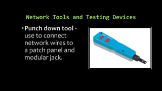 Network materials, tools and testing devices.pptx