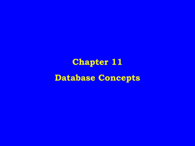 11 Database Concepts | PPT | Databases | Computer Software and Applications