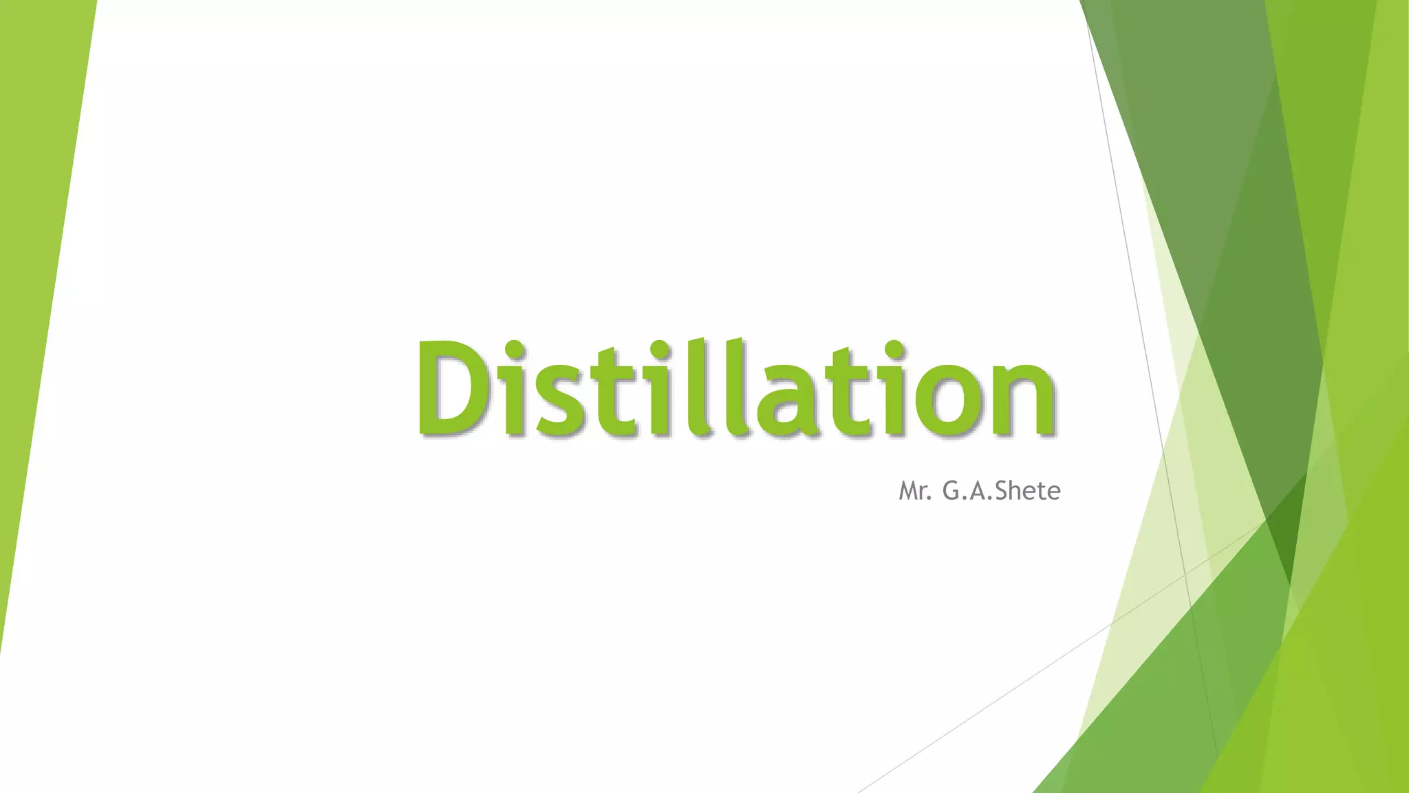 11 distillation | PPTX
