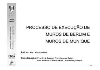 11 Execução de muros de Berlim e muros de Munique - 14ª e 15ª aulas ...
