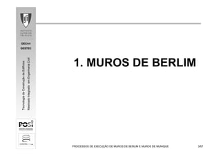 11 Execução de muros de Berlim e muros de Munique - 14ª e 15ª aulas ...