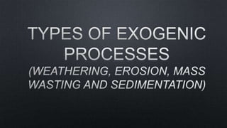 11 EXOGENIC PROCESSES.pptx