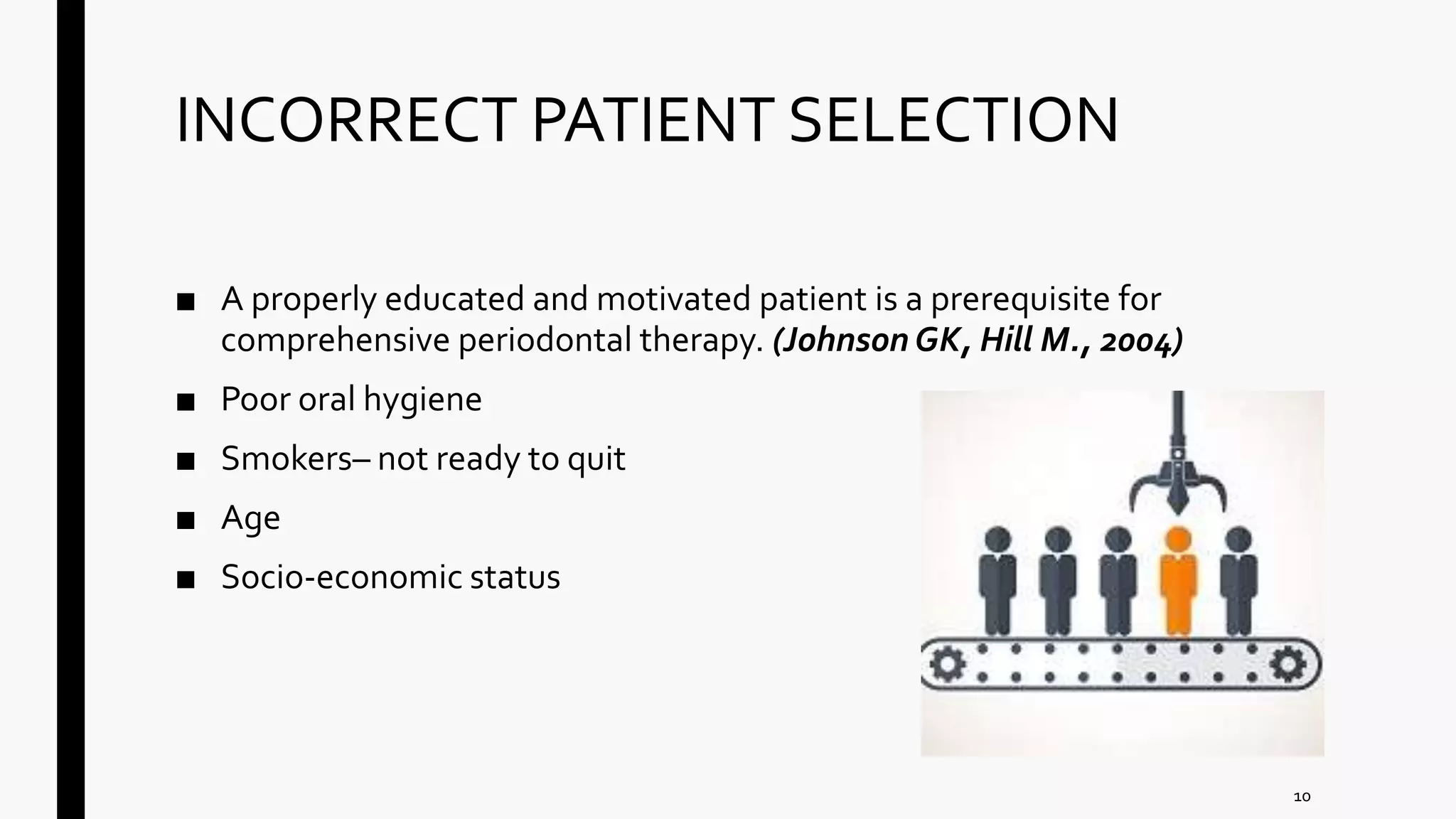 Factors responsible for the failure of periodontal therapy | PPTX