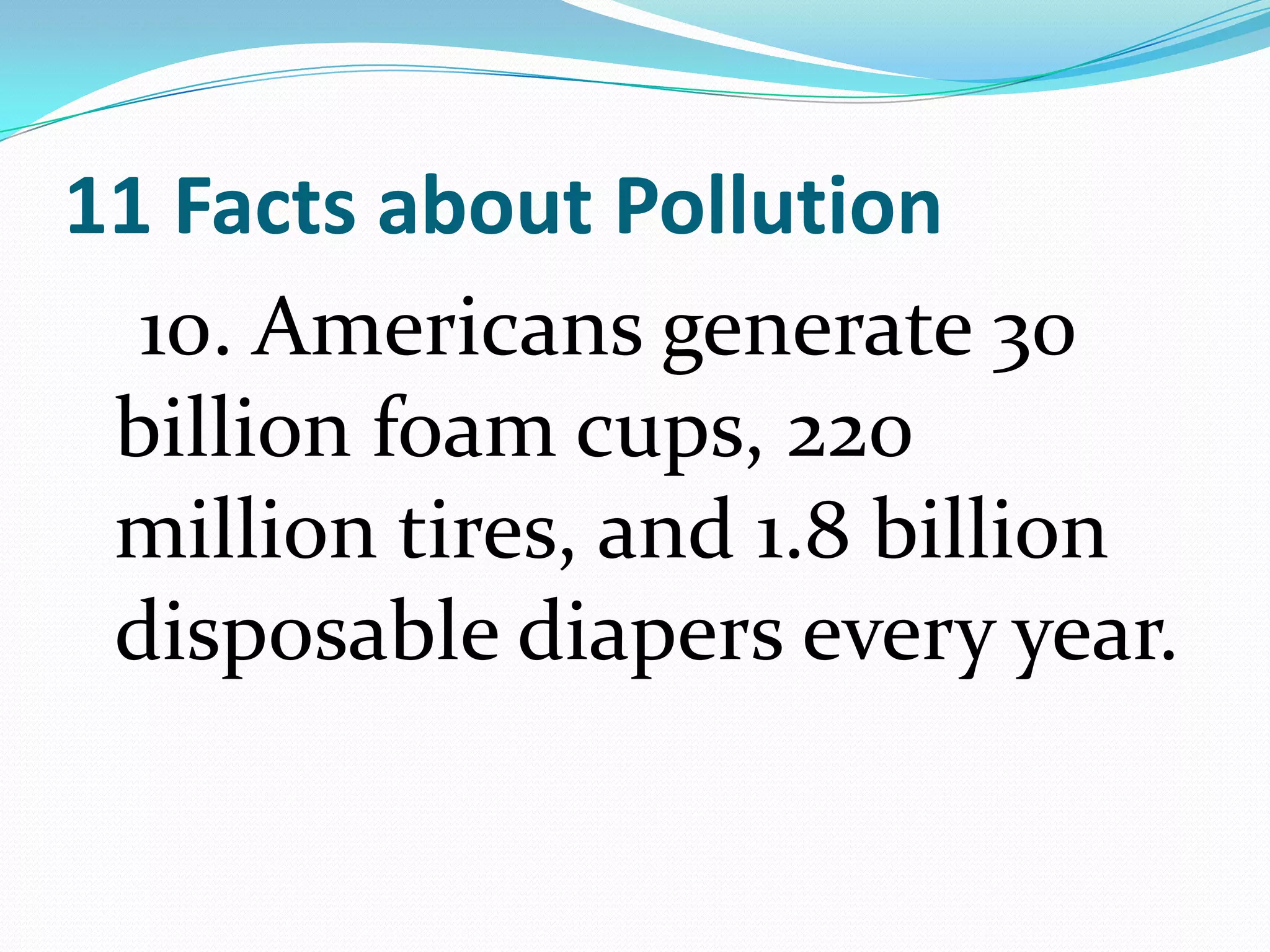 11 facts about pollution | PPTX