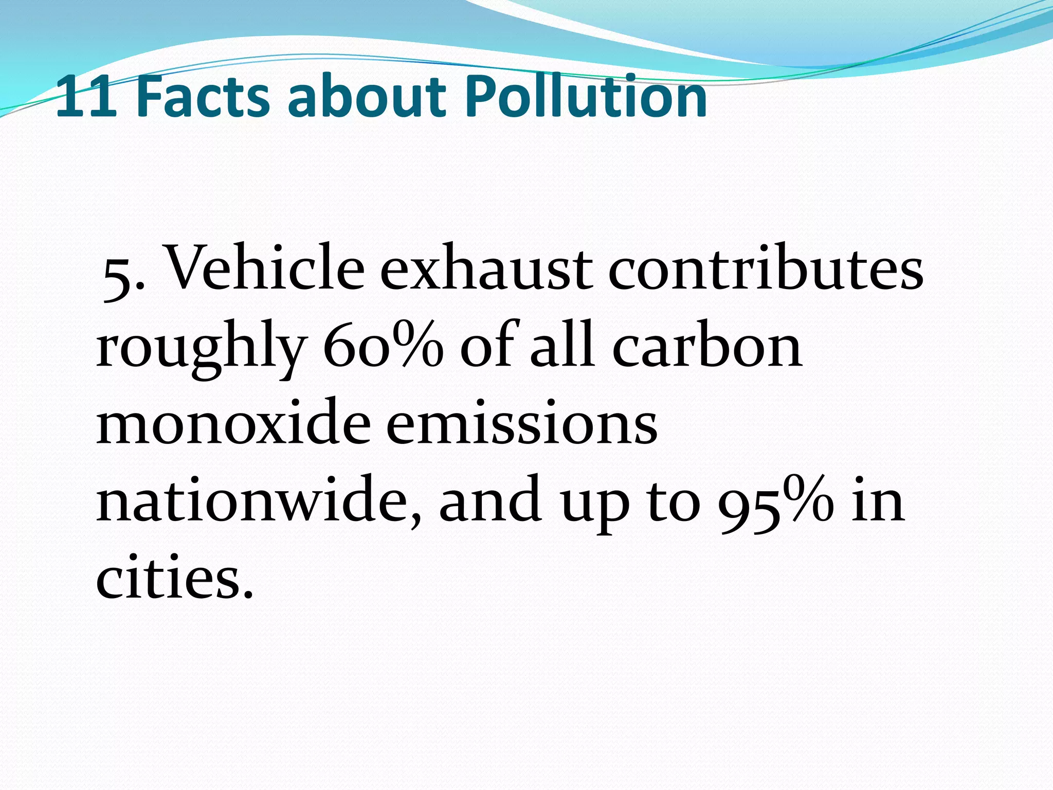 11 facts about pollution | PPTX