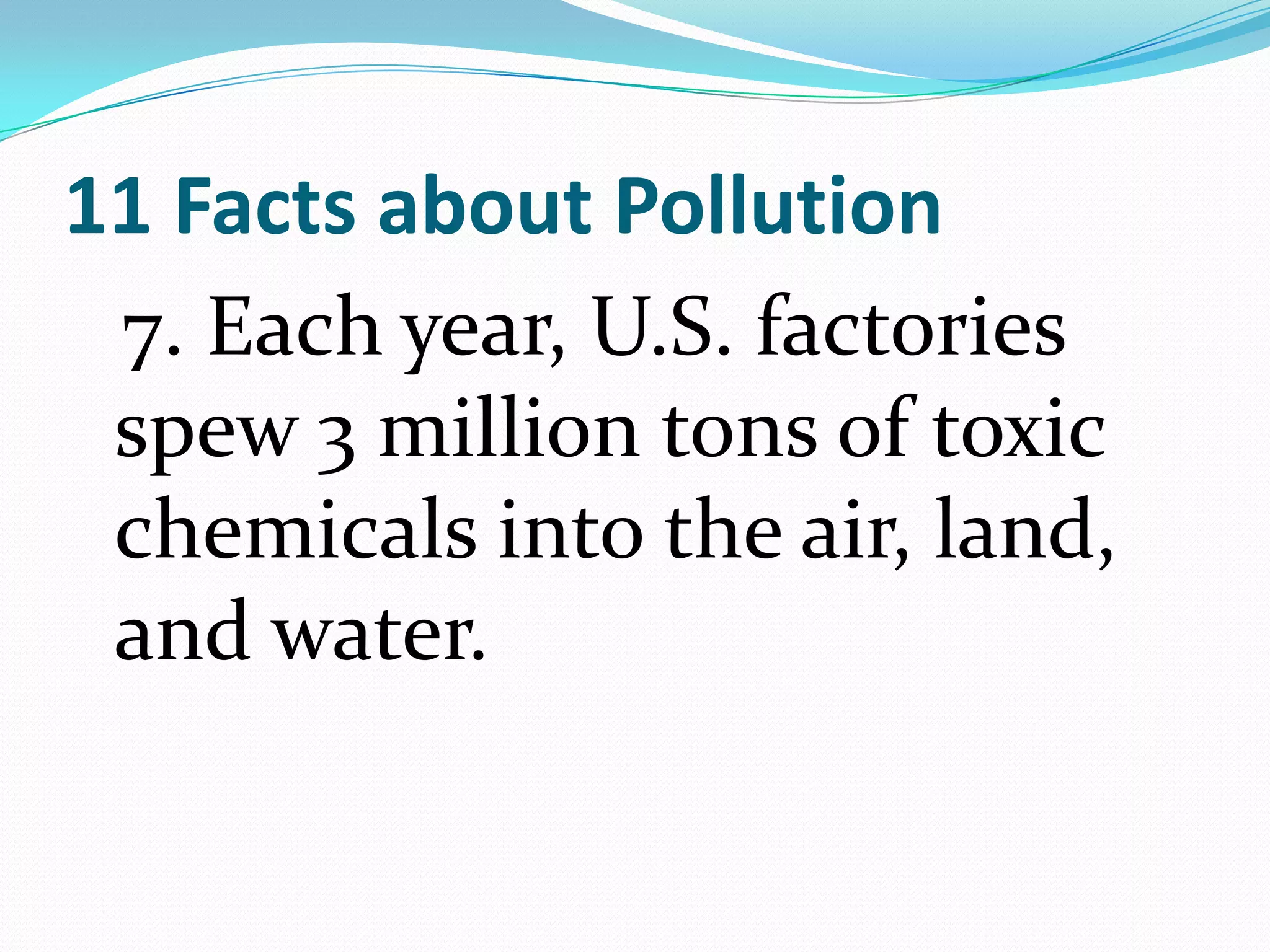 11 facts about pollution | PPTX
