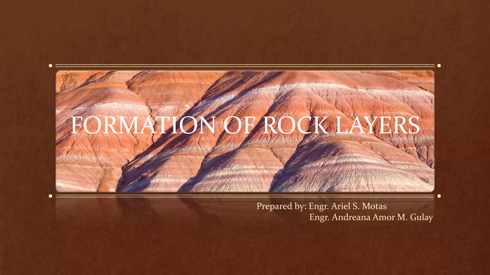 11 formation of rock layers | PPTX