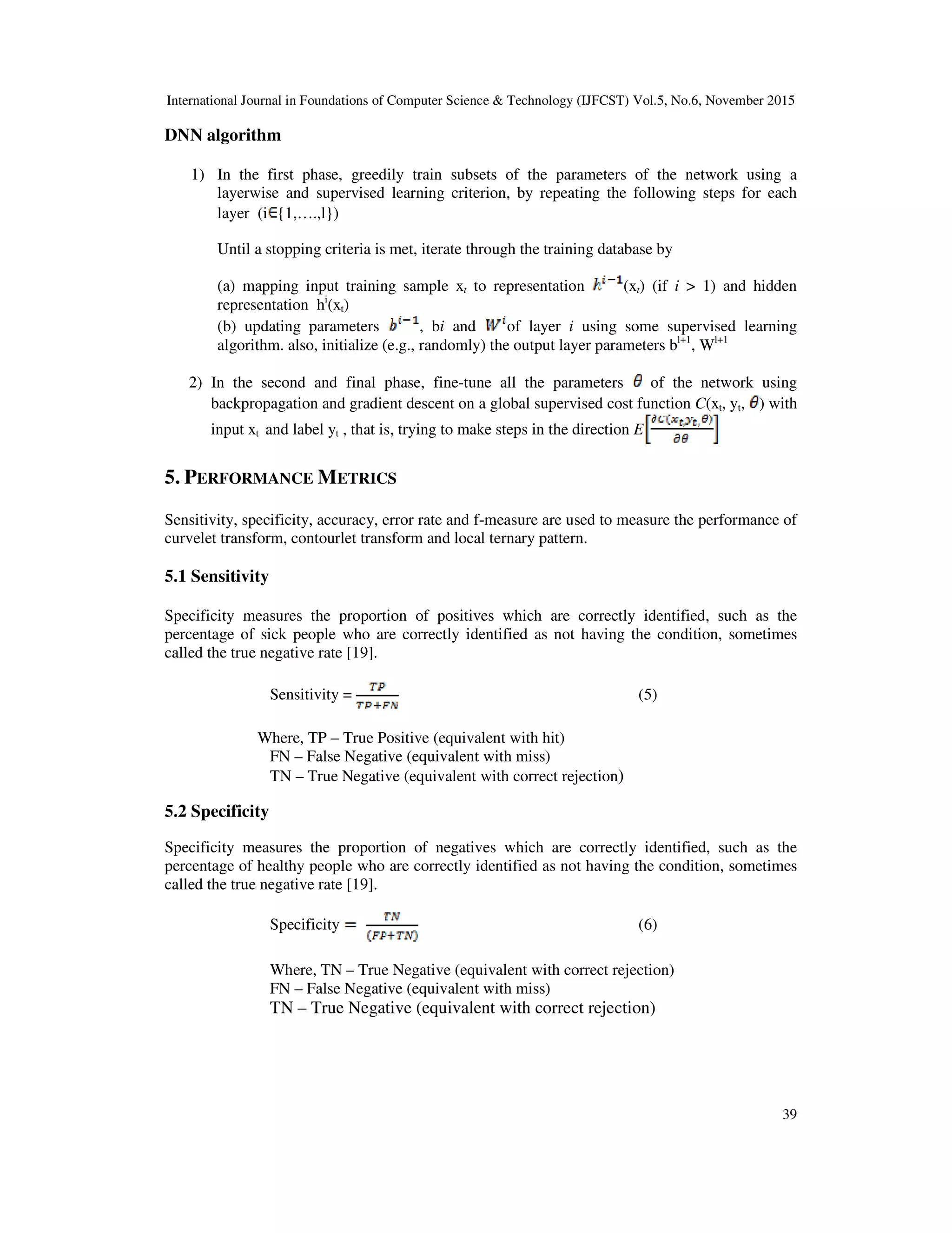 PERFORMANCE ANALYSIS OF TEXTURE IMAGE RETRIEVAL FOR CURVELET, CONTOURLET TRANSFORM AND LOCAL ...
