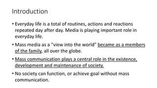 Impact of mass communication and society - Introduction | PPT