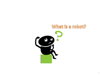1_1 Introduction to Robotics.ppt | Robotics | Technology & Computing