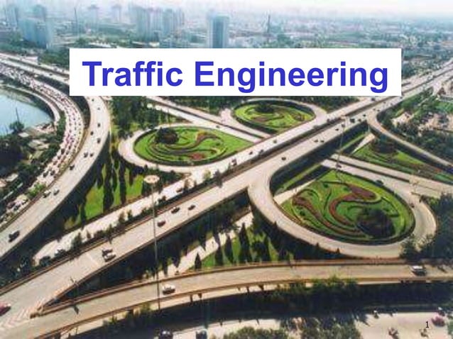 1_1 Introduction to Traffic Engineering.ppt | Civil Engineering ...