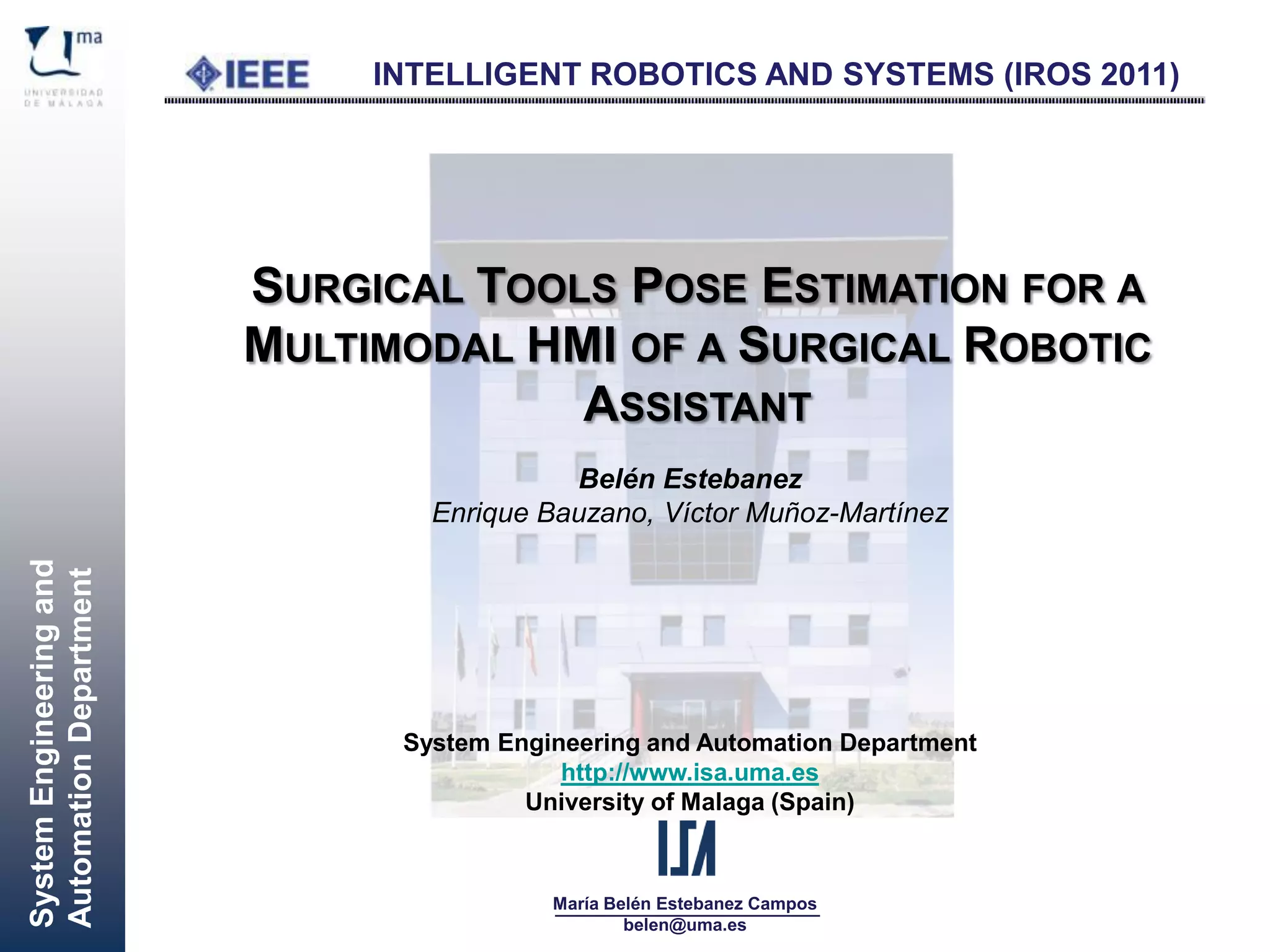 IROS 2011 - Surgical Tools Pose Estimation for a Multimodal HMI of a ...