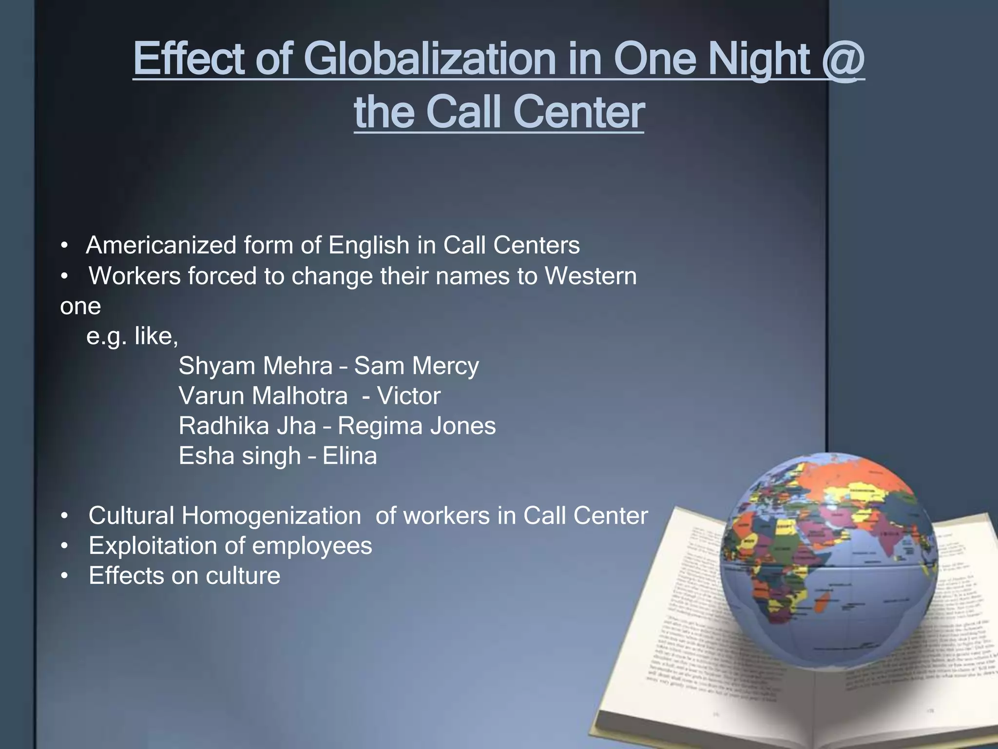 Globalization in One Night @ the Call Center | PPTX
