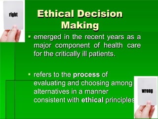 11 july - critical care ethical and legal responsibilities.pptx