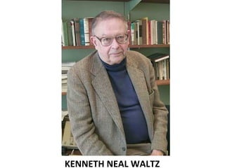 11 kenneth waltz (theory of international politics | PPT
