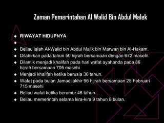kerajaan bani umaiyah zaman pemerintahan al - walid bin abdul malek dan ...