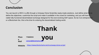 11 Key Steps involved to Launch a DEX Using a Uniswap Clone Script.pptx