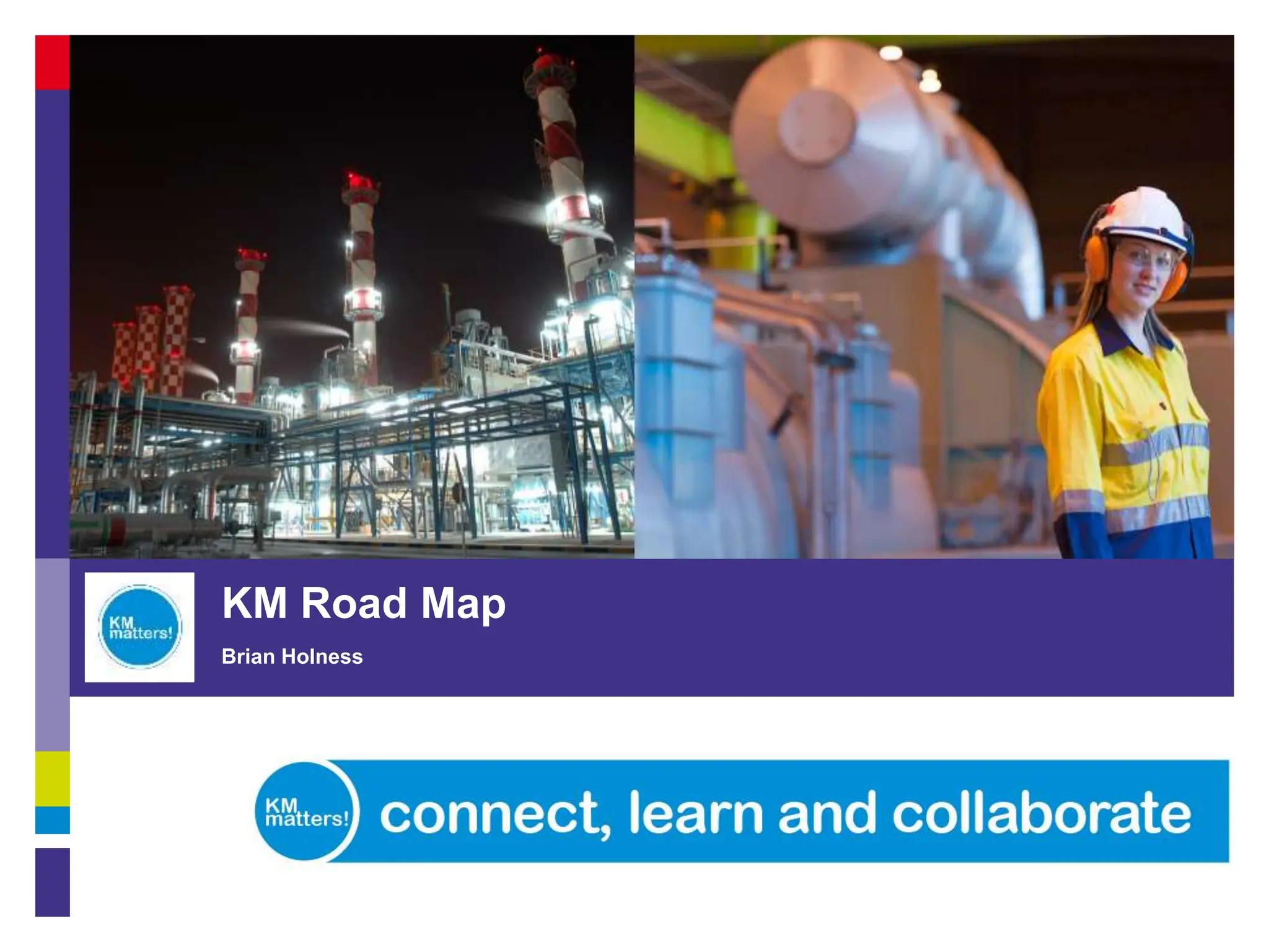 11 KM System Road Map IT - Brian Holness.pptx