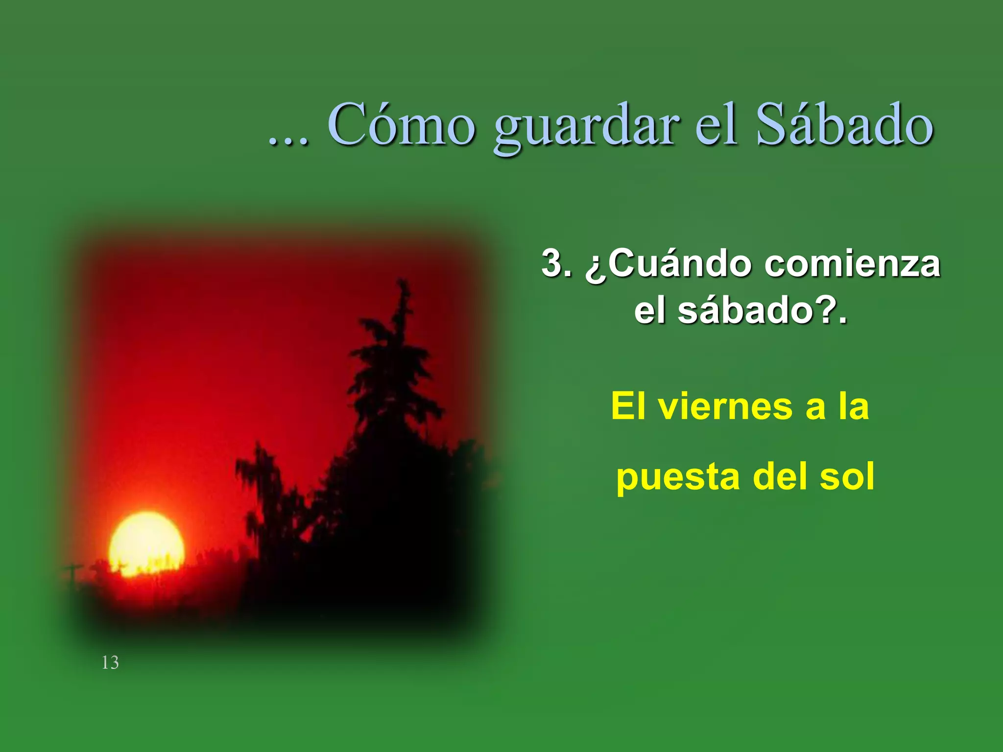 11/20. Como Se Debe Guardar El Sábado (ESTUDIO DE LA BIBLIA LA FE DE ...