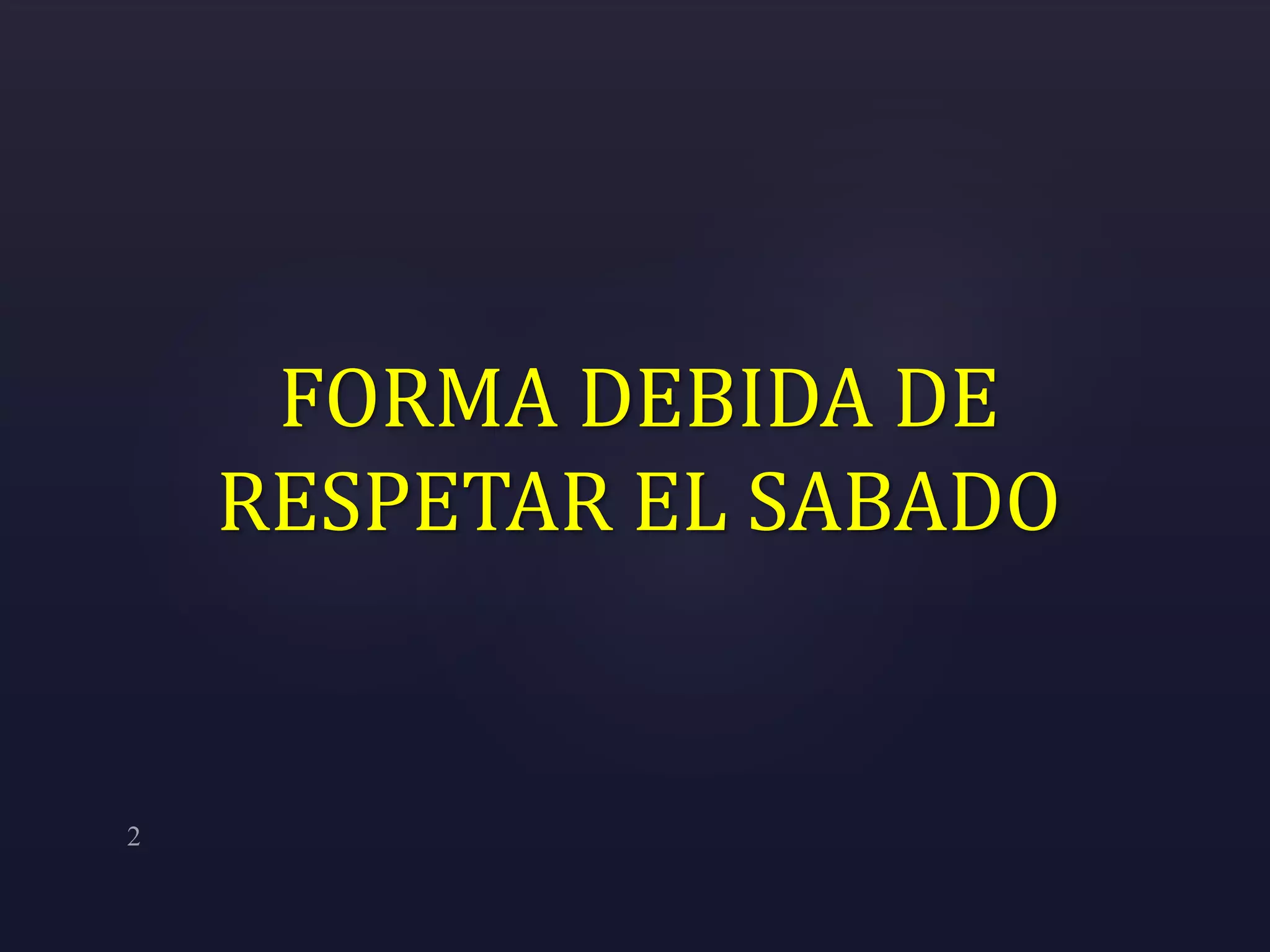11/20. Como Se Debe Guardar El Sábado (ESTUDIO DE LA BIBLIA LA FE DE ...