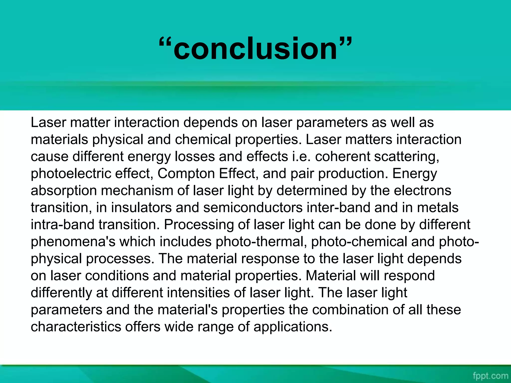Laser matter interaction | PPTX