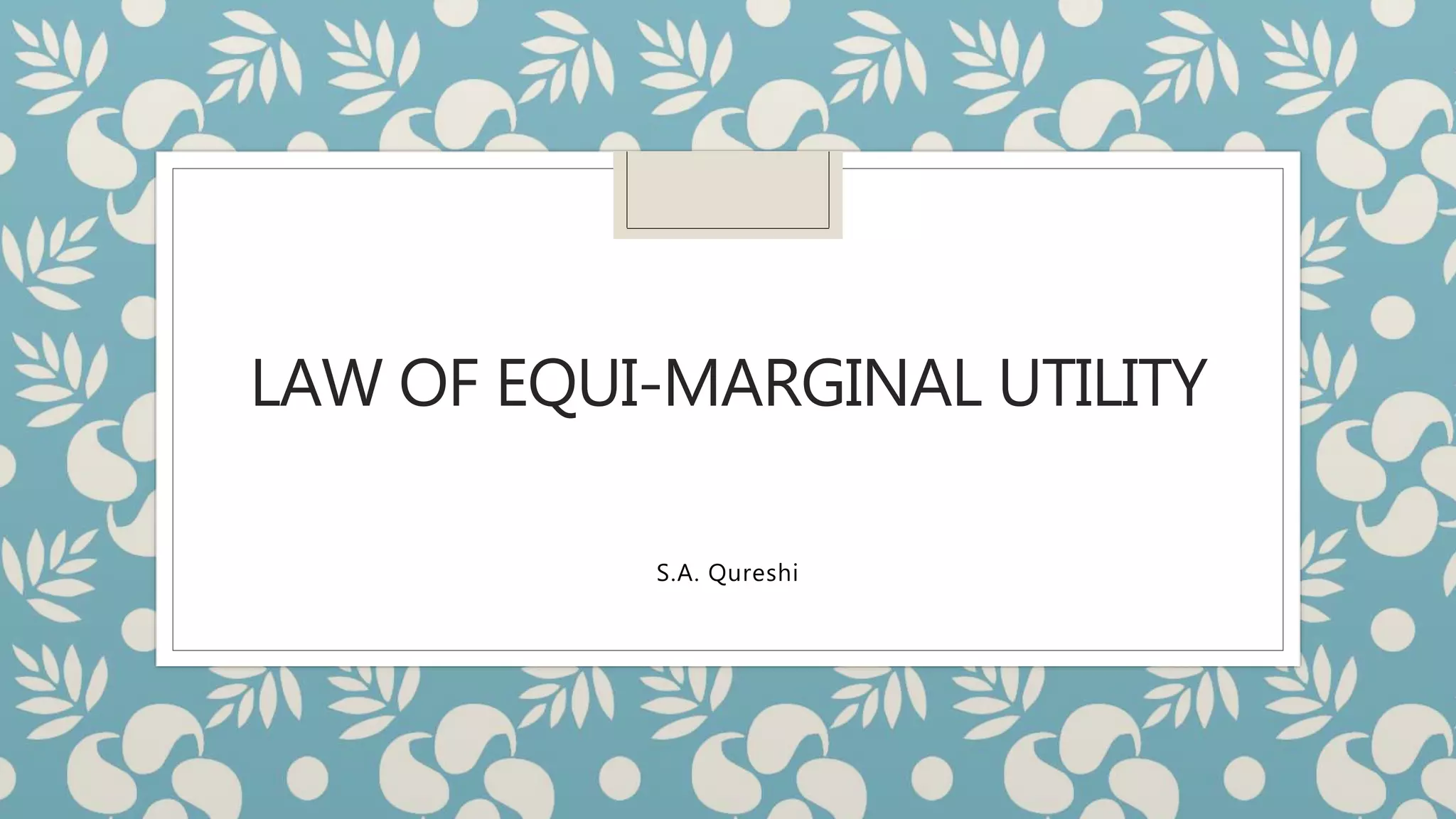 Law of Equi Marginal Utility | PPTX