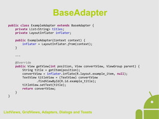 Android App Development - 11 Lists, grids, adapters, dialogs and toasts | PPT