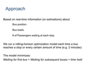 LO1: Dealing with bus bunching, a control tool, a pilot plan and a peda ...