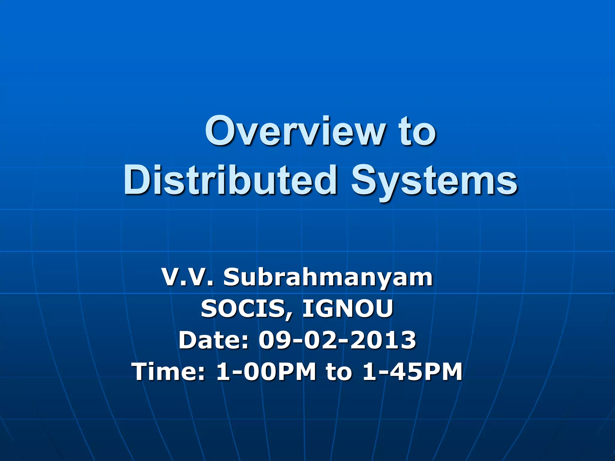 Overview of Distributed Systems | PPT