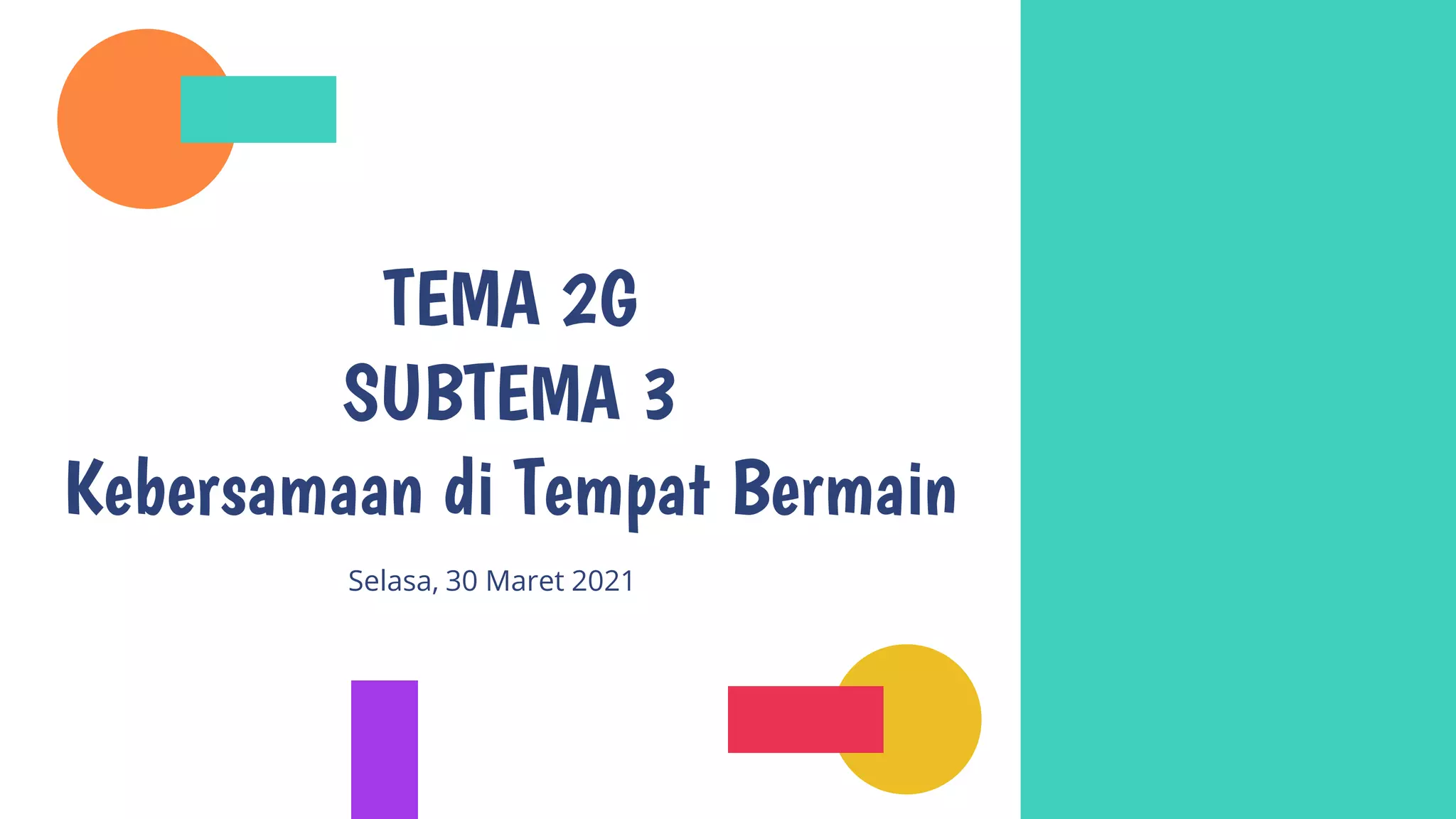 Tema 2 g_subtema_3_(_30_maret_2021) | PPT