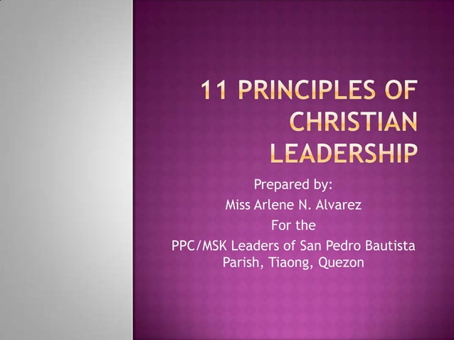 11 principles of christian leadership | PPTX