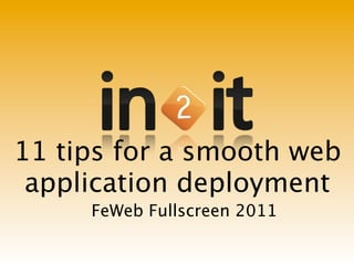 11 protips for smooth web application deployment | KEY