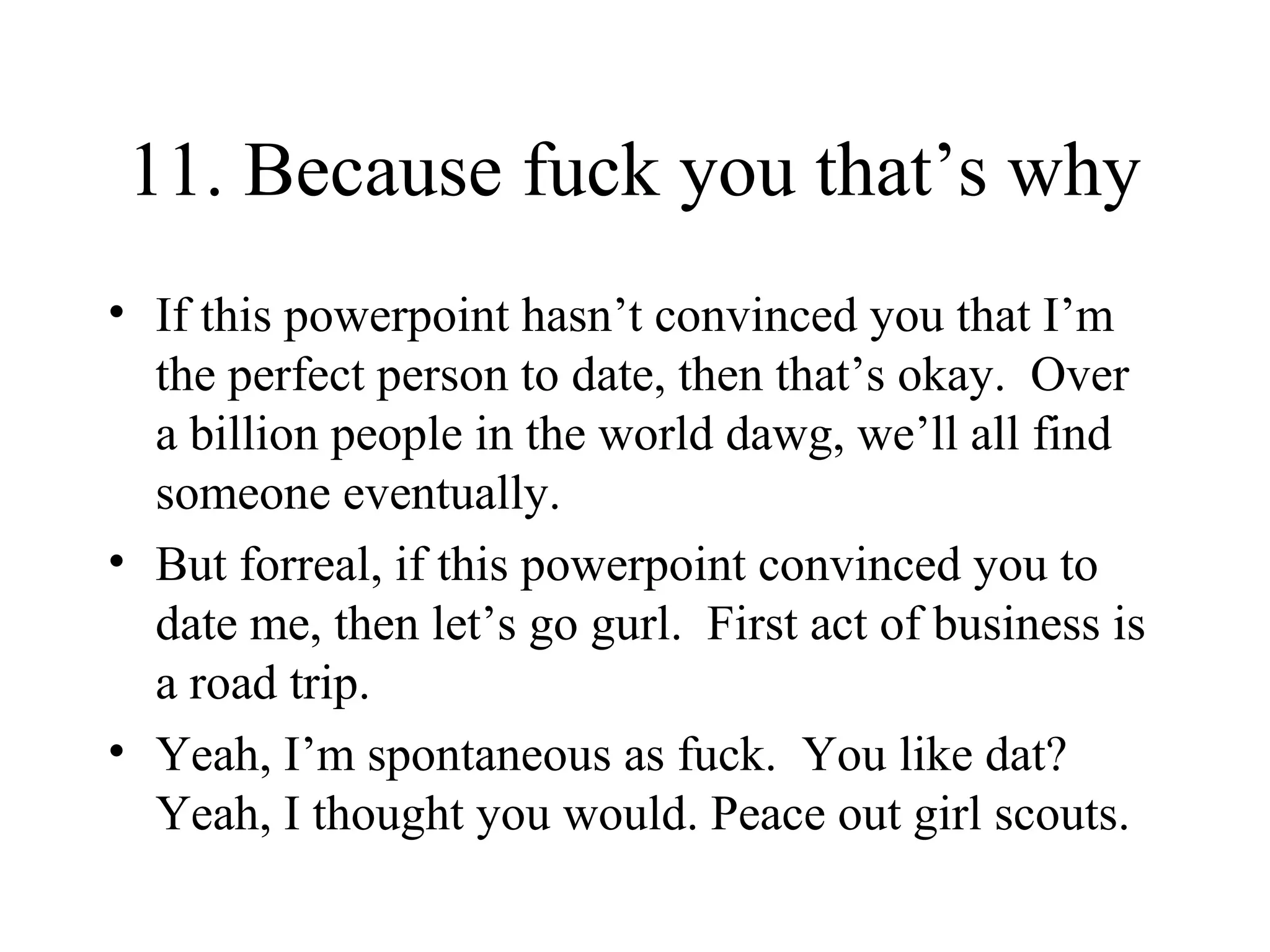 11 reasons as to why people should date | PPT