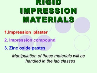 rigid impression materials dental material | PPT