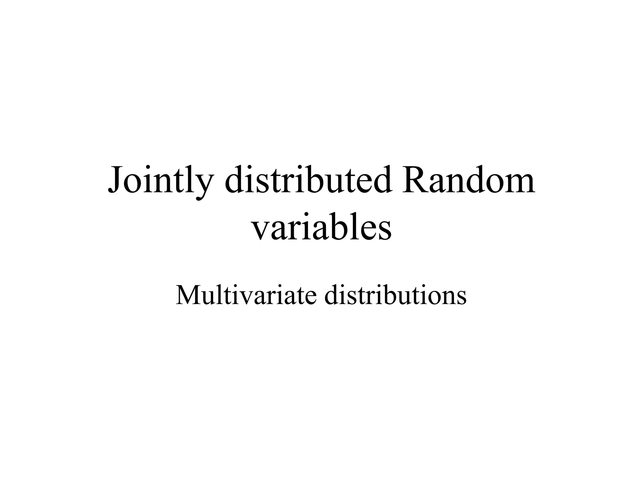Jointly Distributed Random Variaables.ppt | Physics | Science