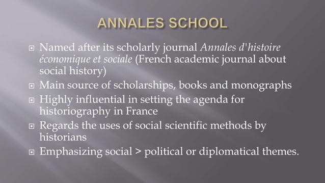 11_School_of_Annales_and_Total_History.pptx | Science