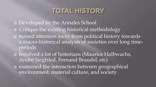 11_School_of_Annales_and_Total_History.pptx